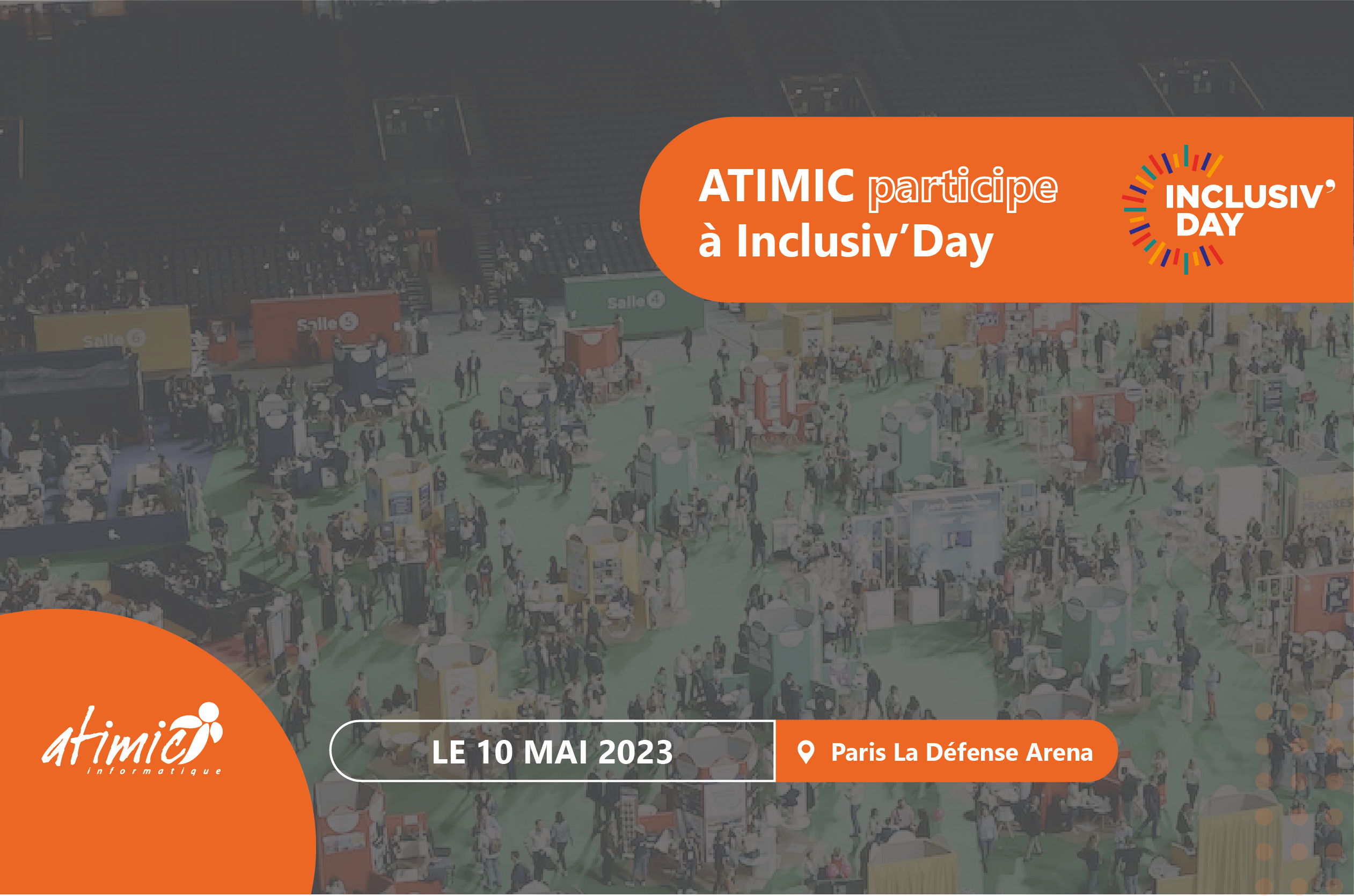 ATIMIC renouvelle sa participation à Inclusiv'Day - Atimic Informatique